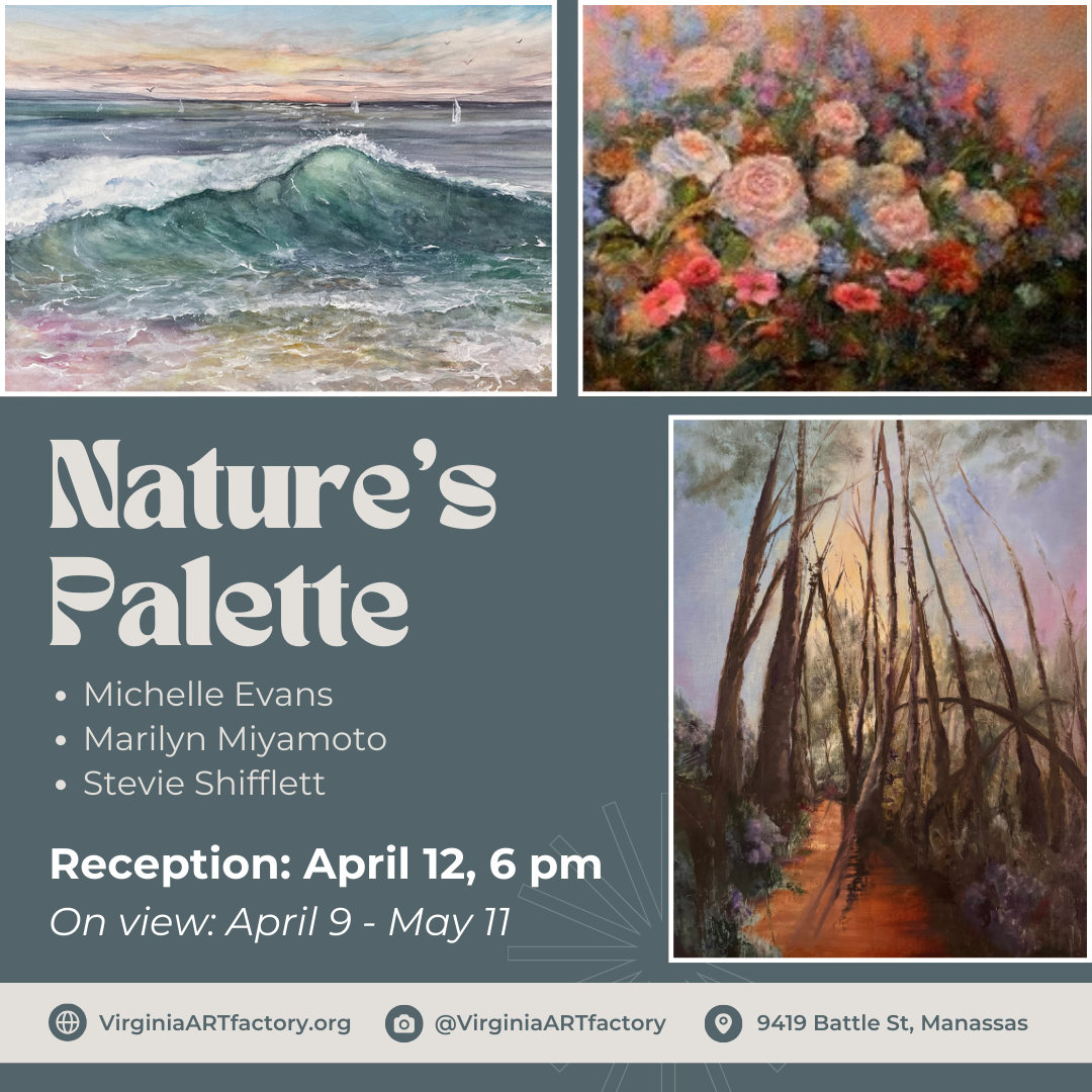 "Nature's Palette" Art Exhibit - Historic Manassas, Inc